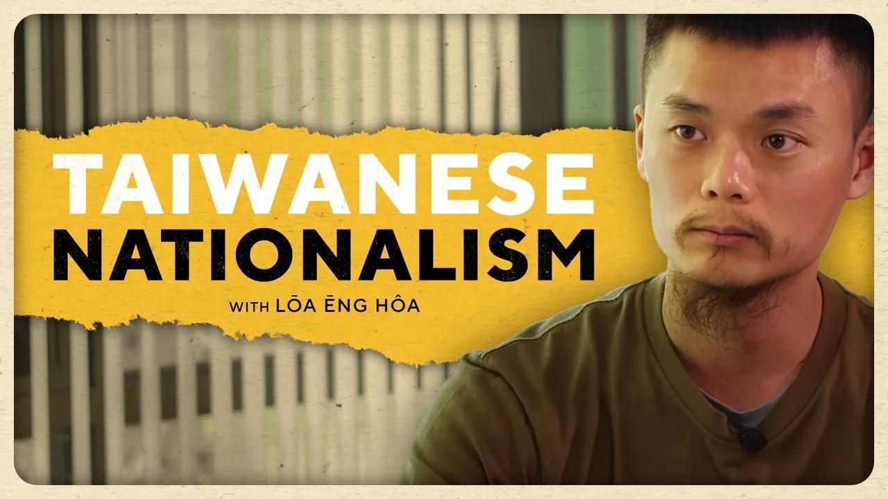 "We Are Not Chinese w/Taiwanese Commentator Lōa Ēng Hôa