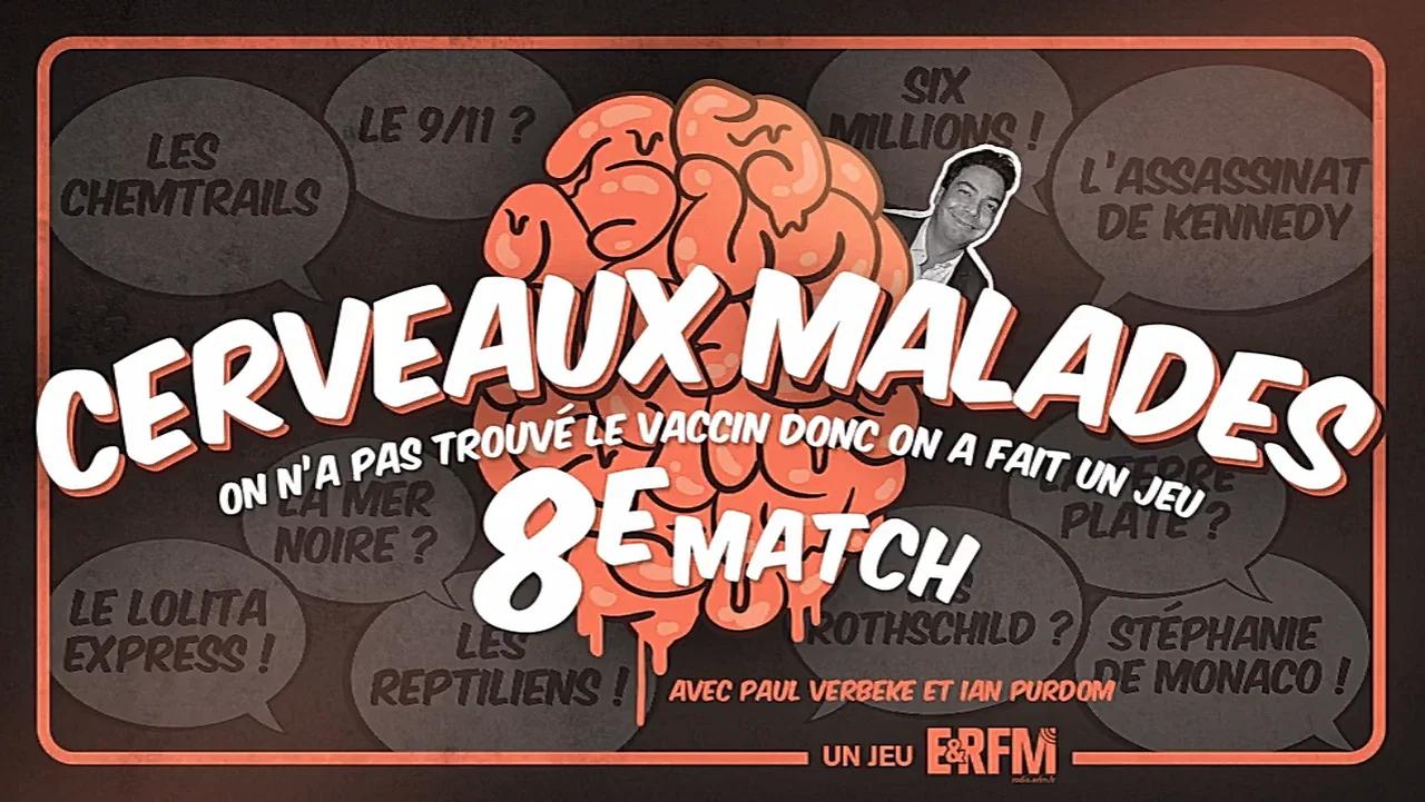 Cerveaux malades ! n°8, avec Ian Purdom, Paul Verbeke – Émission du 11 ...