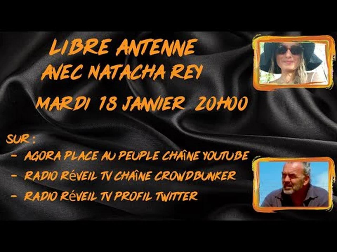 Libre antenne avec Natacha Rey.