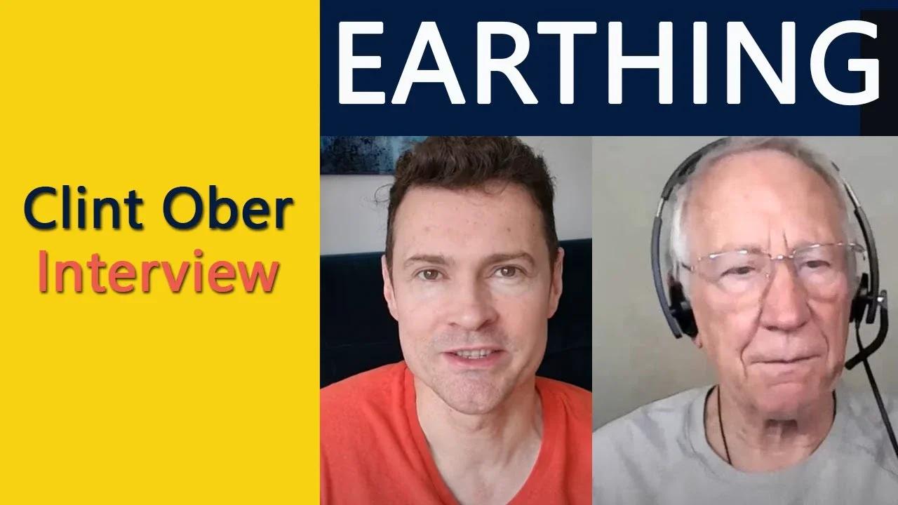 CLINT OBER Interview - Your Earthing Questions Answered