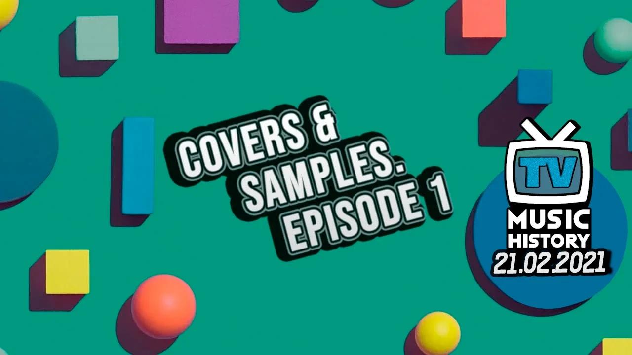 Covers And Samples Episode 1 21 02 2021