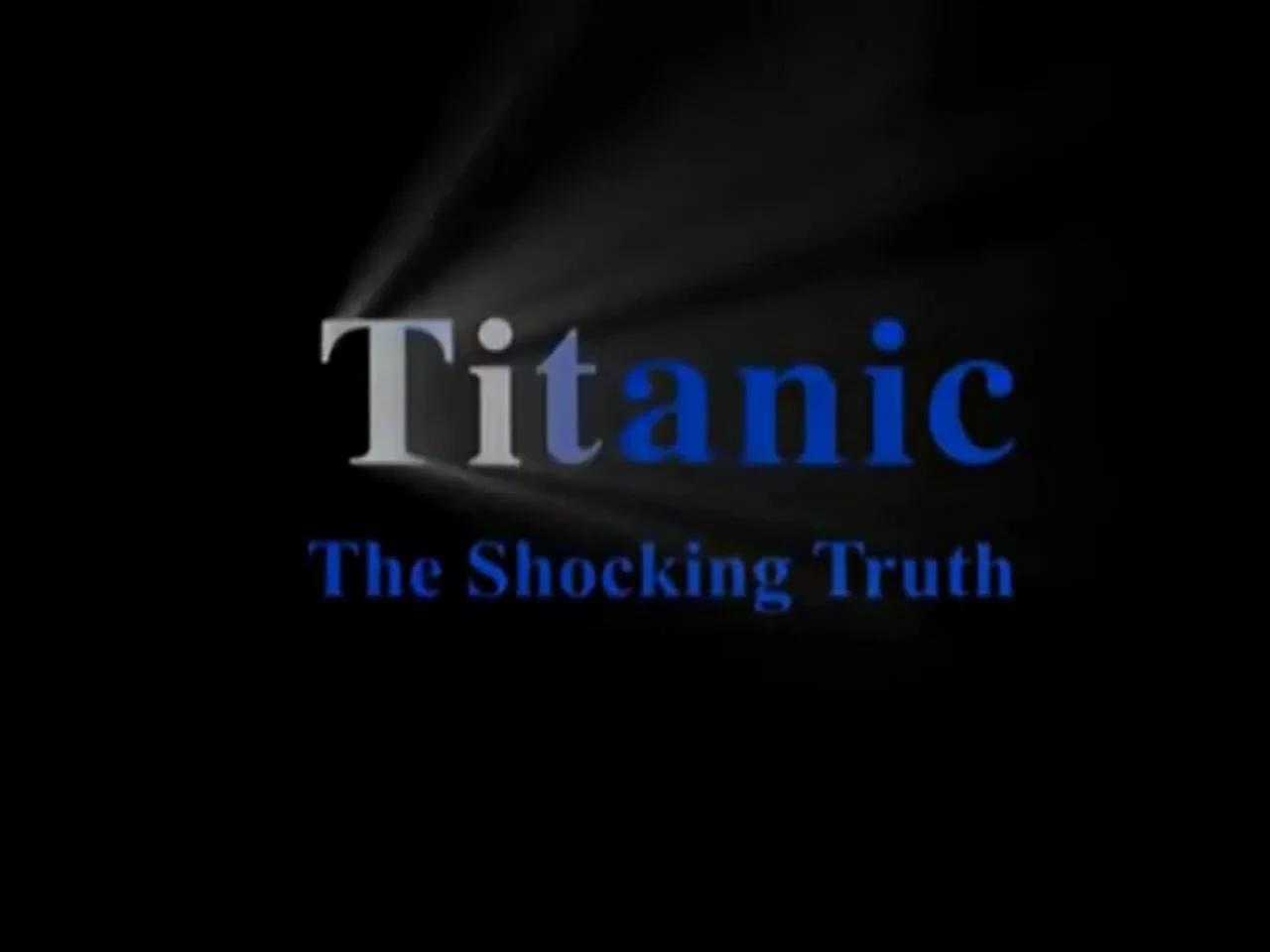 The Shocking Truth Behind the Sinking of the Titanic