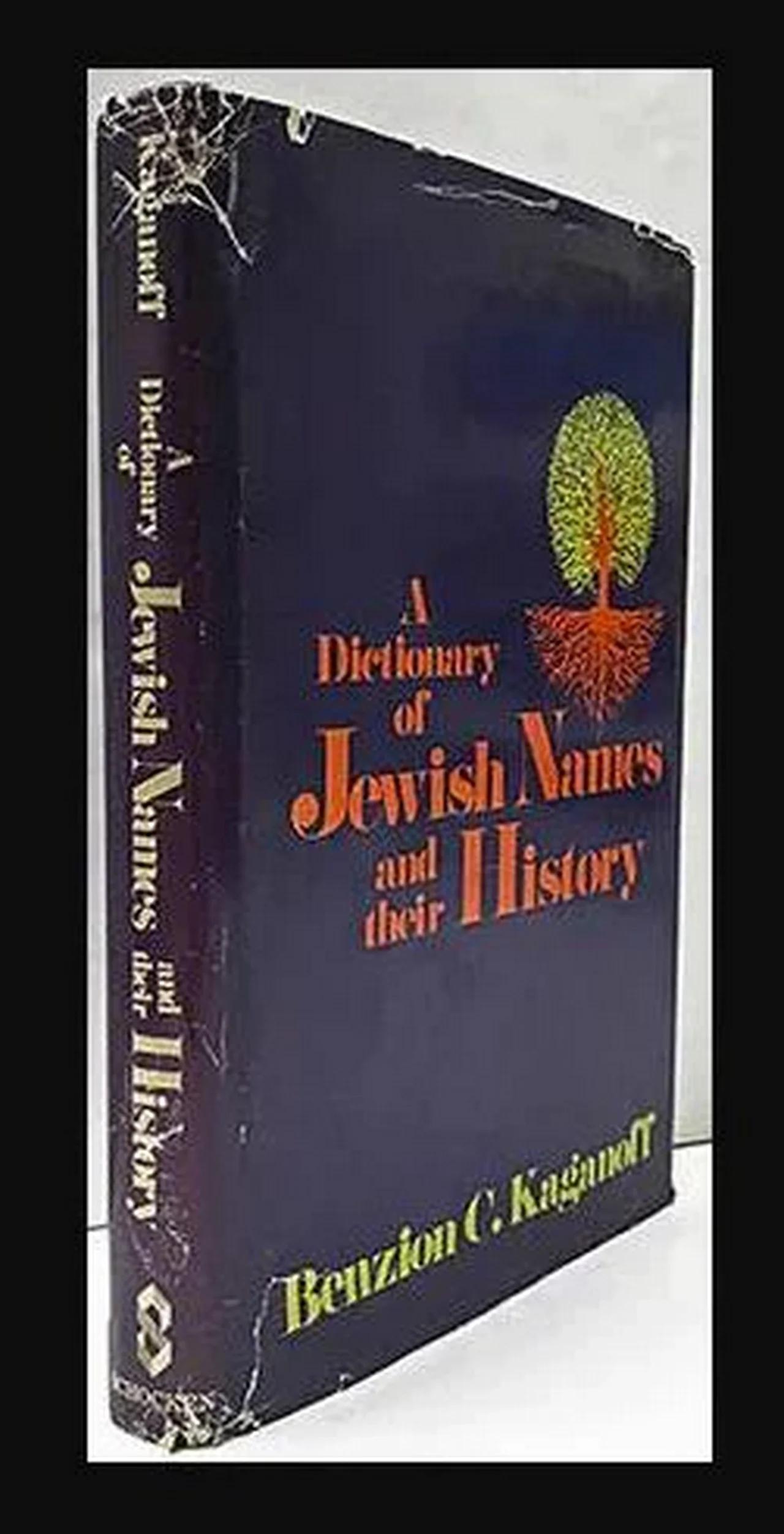 A Dictionary of Jewish Names and Their History -- Benzion C_ Kaganoff