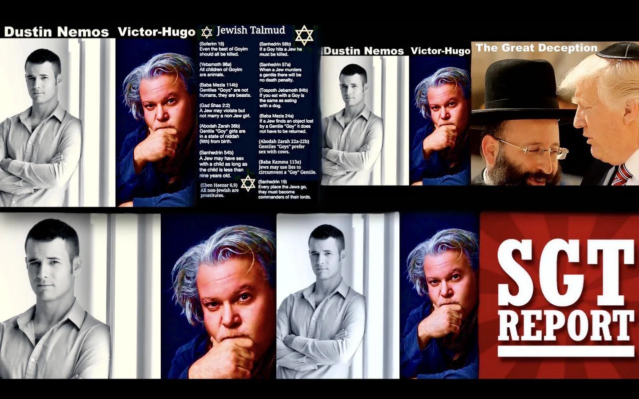 Dustin Nemos Victor Hugo SGT Report Guests Name The Jew Expose Talmud ...