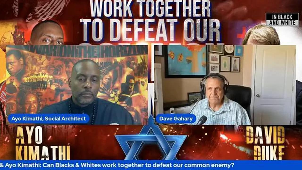 DAVID DUKE & AYO KIMATHI: CAN WE UNITE TO DEFEAT A COMMON ENEMY?