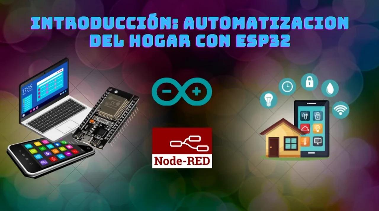 INTRO AL CURSO DE (DOMÓTICA) AUTOMATIZACION DEL HOGAR CON ESP32