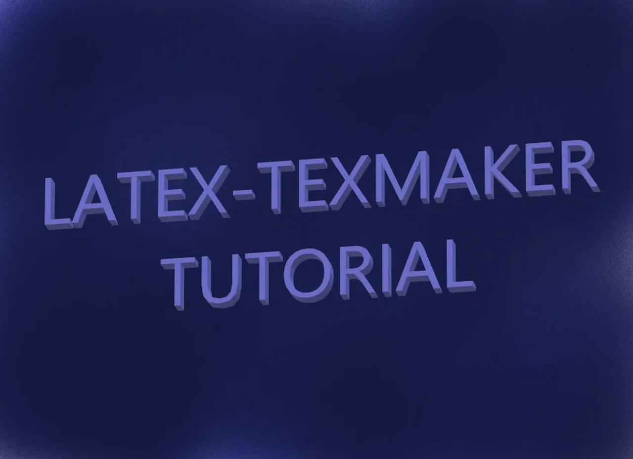 Latex con Texmaker - Tutorial