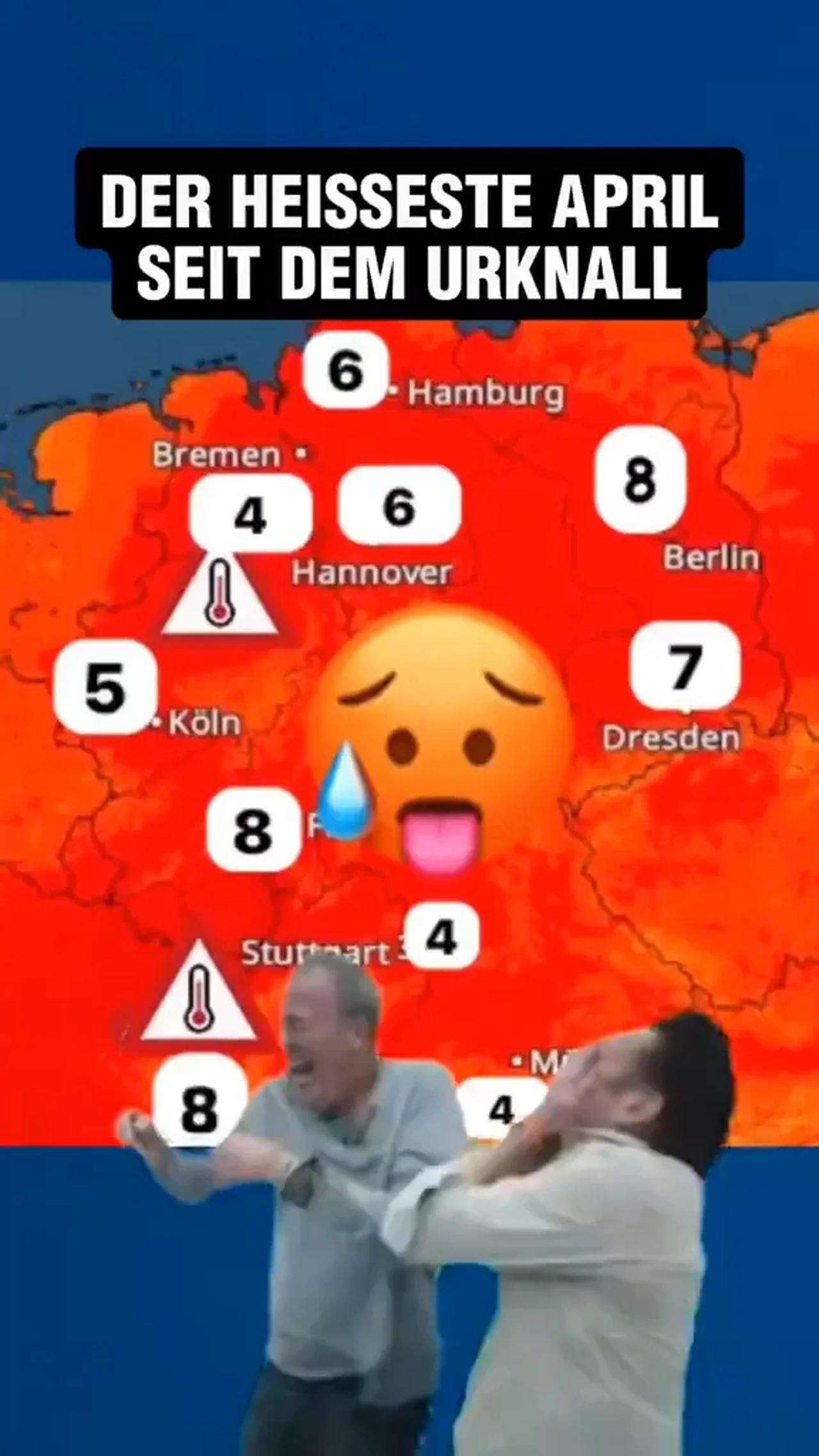Der heißeste April seit dem Urknall (576p / 470 KiB) Der heißeste April seit dem Urknall (576p / 470 KiB)