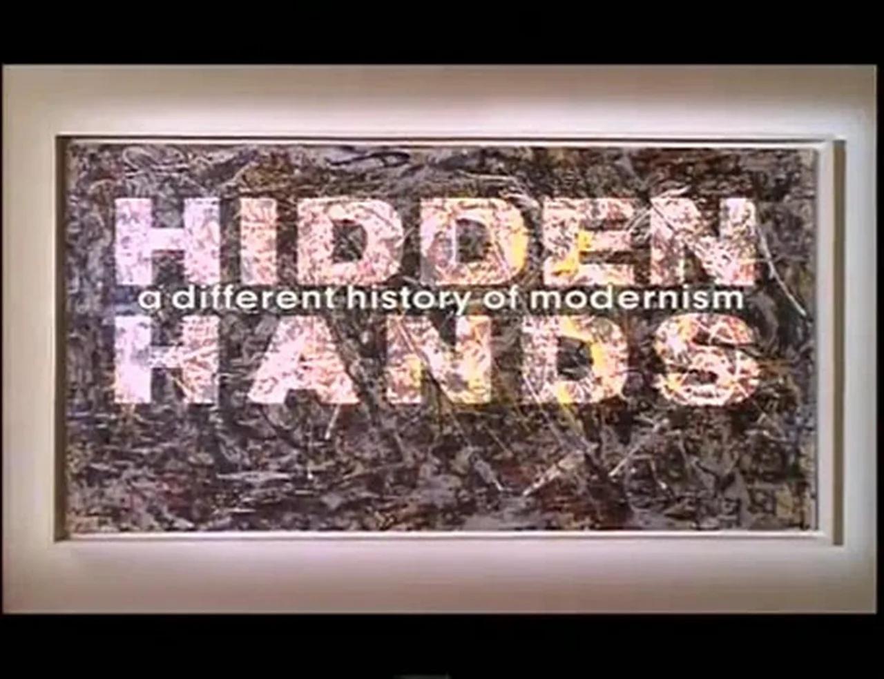 Hidden Hands A Different History of Modernism Pt 1 Art & the CIA