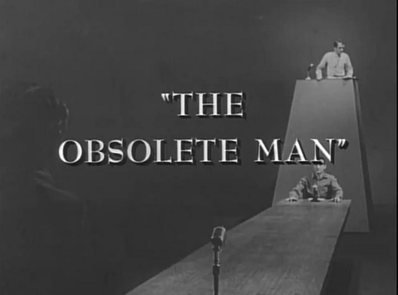 The Twilight Zone- The Obsolete Man