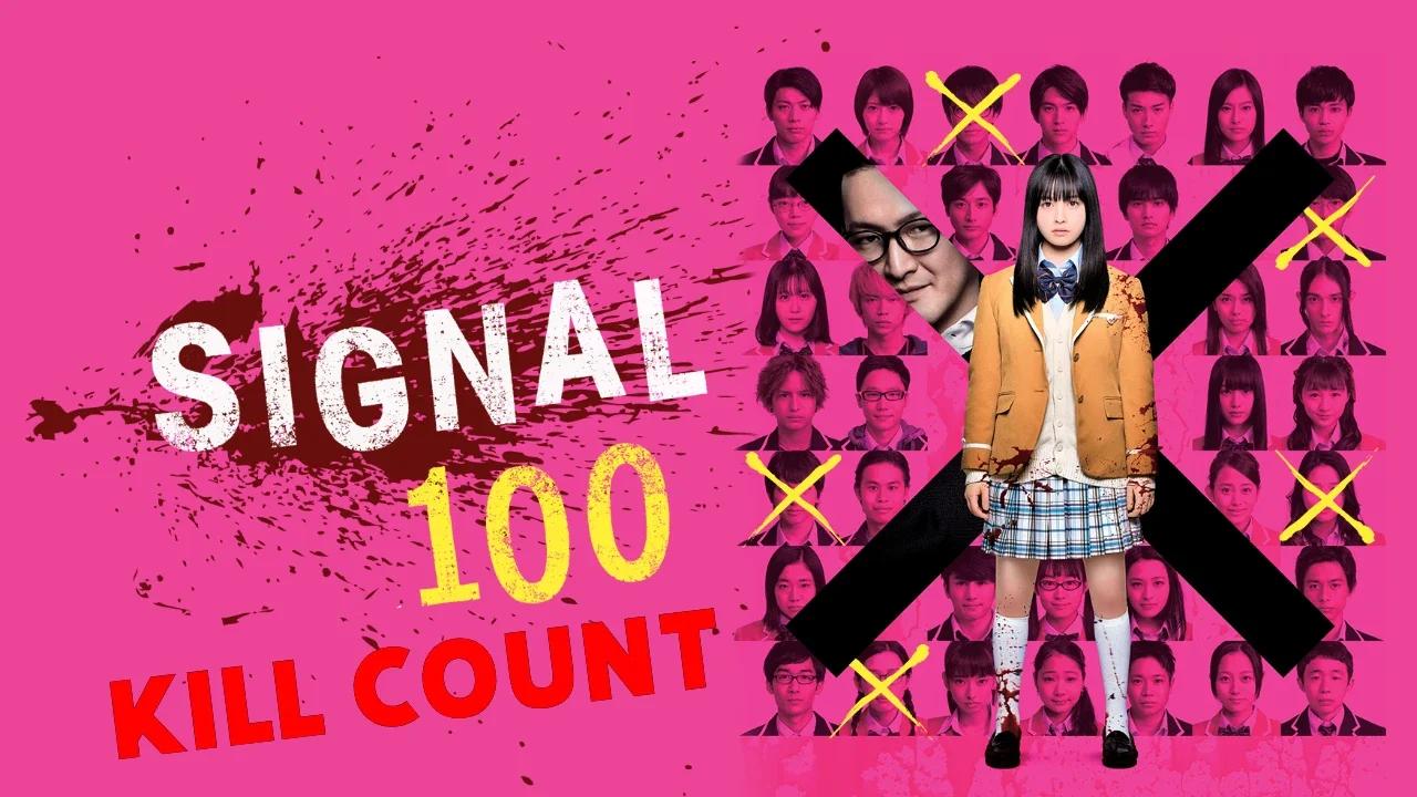 Signal 100 (2019) - Kill Count