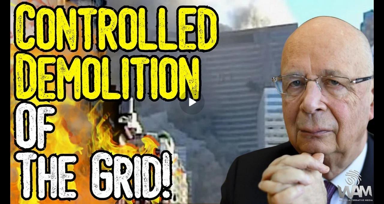 CONTROLLED DEMOLITION OF THE GRID! - They Will Track Your Every Move ...
