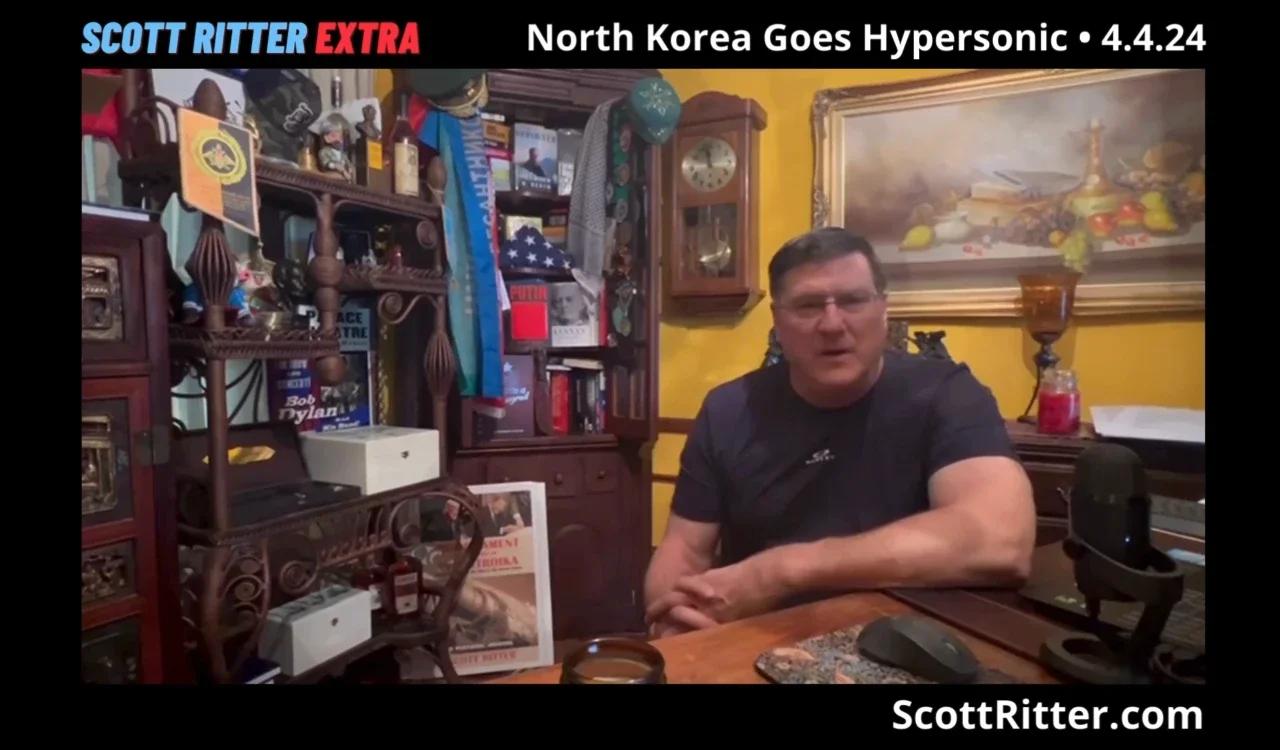 Scott Ritter Extra: North Korea Goes Hypersonic