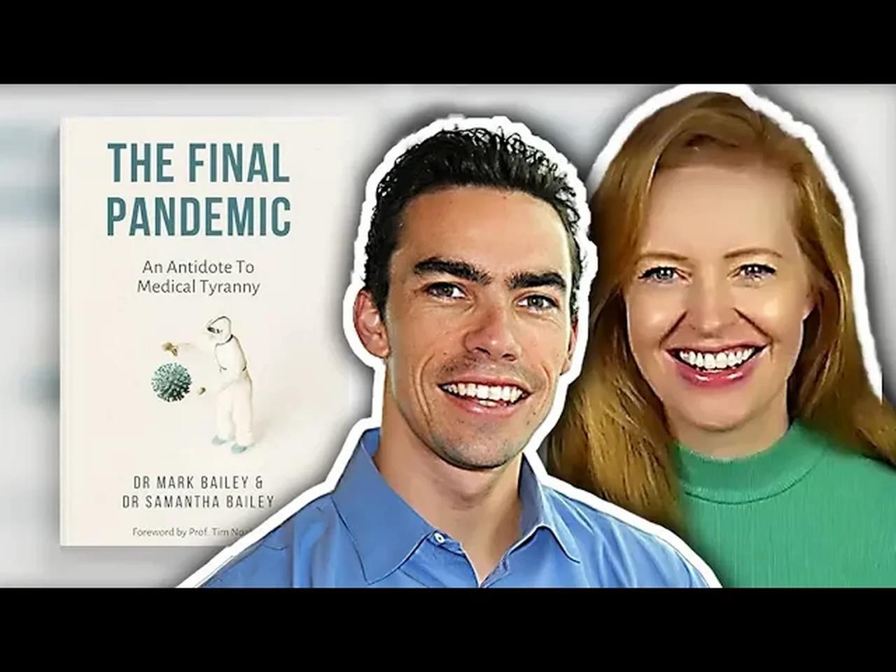 🔴The Truth about The Final Pandemic (Dr Sam Bailey & Dr Mark Bailey ...