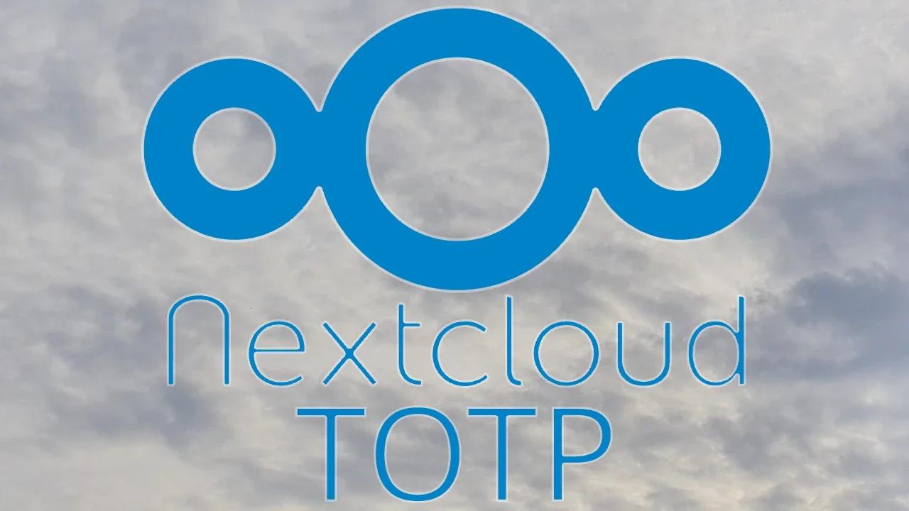 [TUT] NextCloud - Zweiter Faktor einrichten (TOTP) [DE | FullHD]