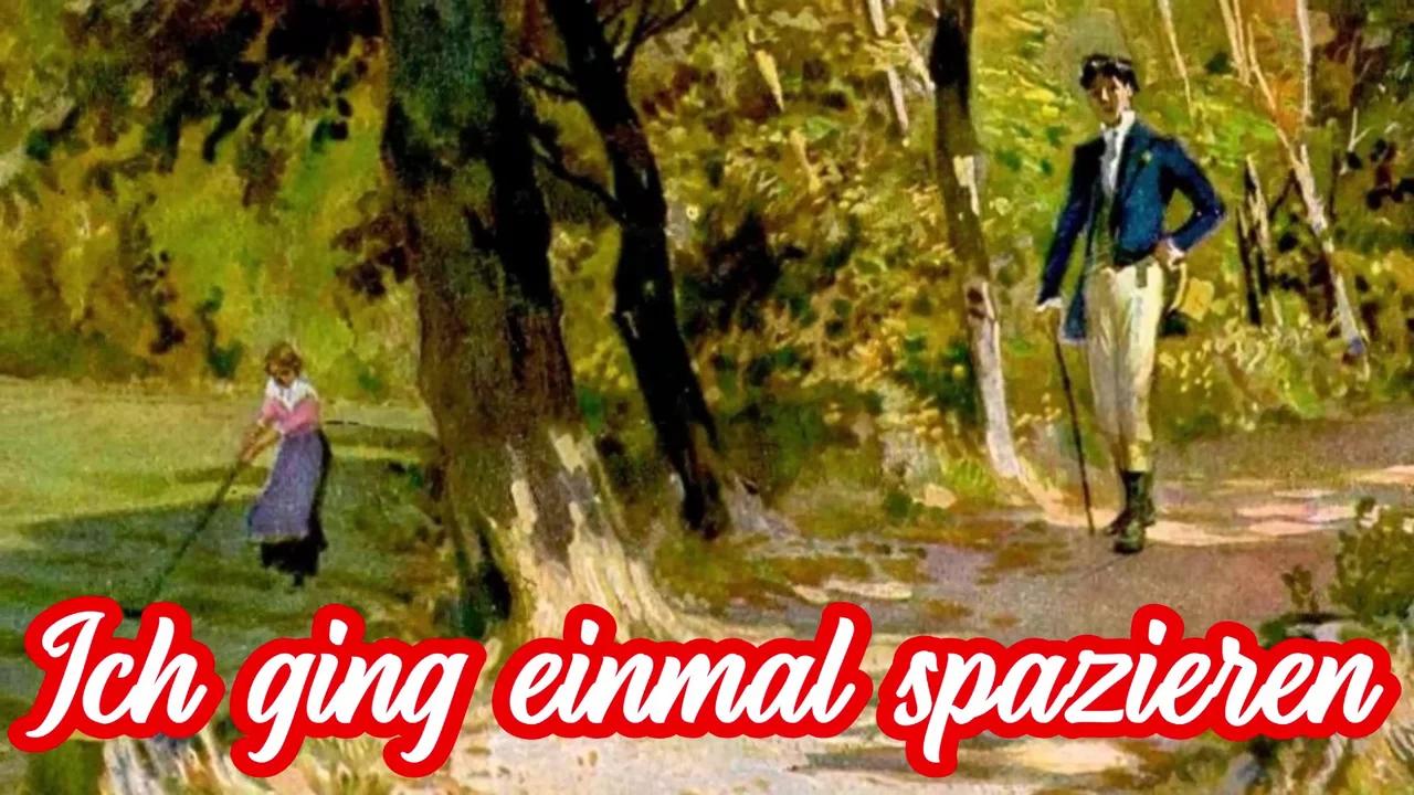 Ich ging einmal spazieren - Volkslied/German Folk Song + English ...