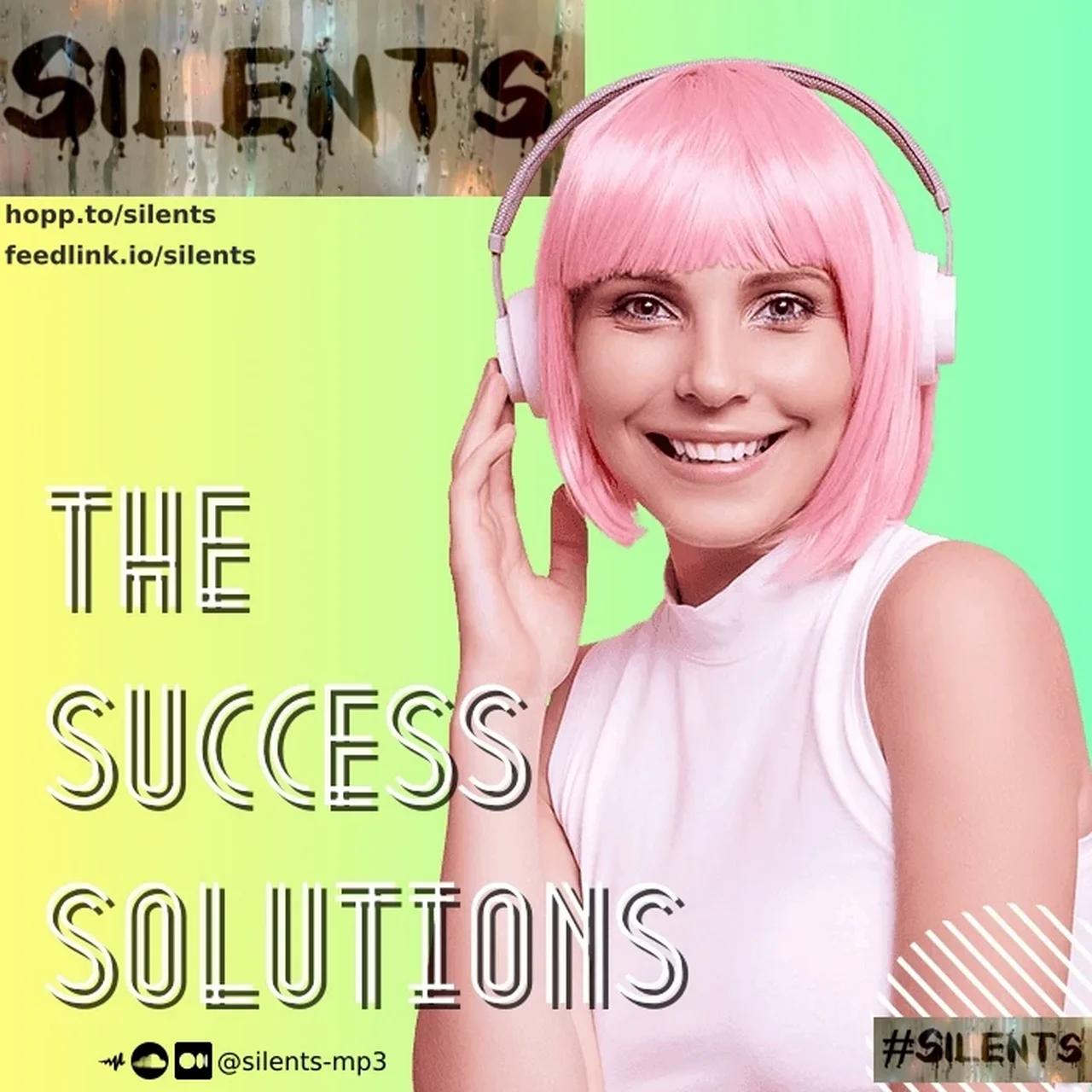 SILENTS - THE SUCCESS SOLUTIONS