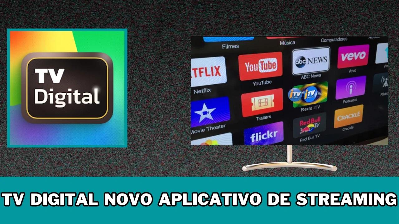 Novo Aplicativo de Streaming TV Digital