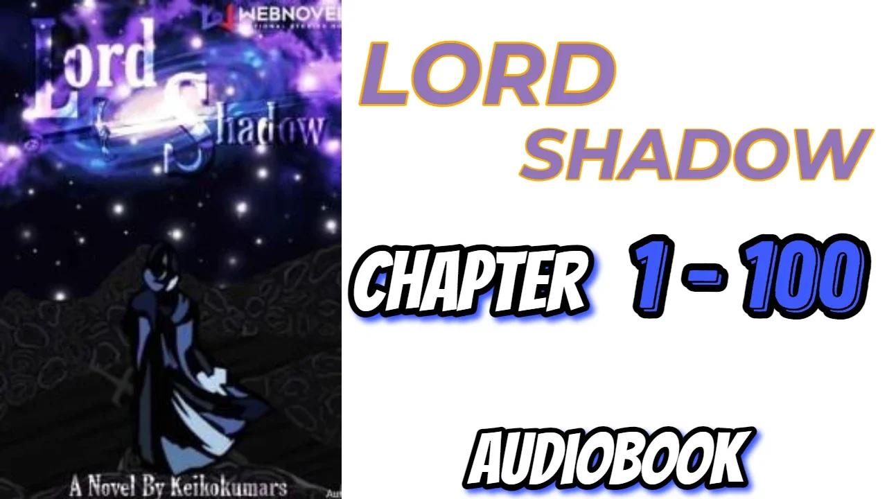 Lord Shadow Chapter 1-100