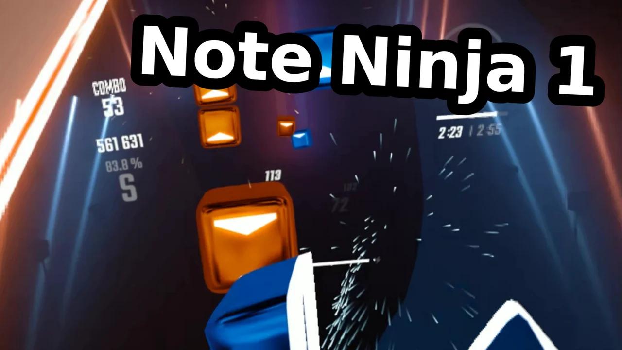 Note Ninja 1 - A Beat Saber Compilation