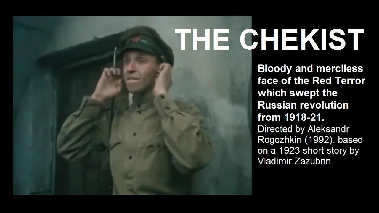 The Chekist - a terrifying Russian film from 1992 ((This shouldn't be ...