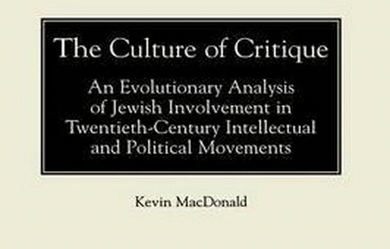 Culture Of Critique by Kevin MacDonald