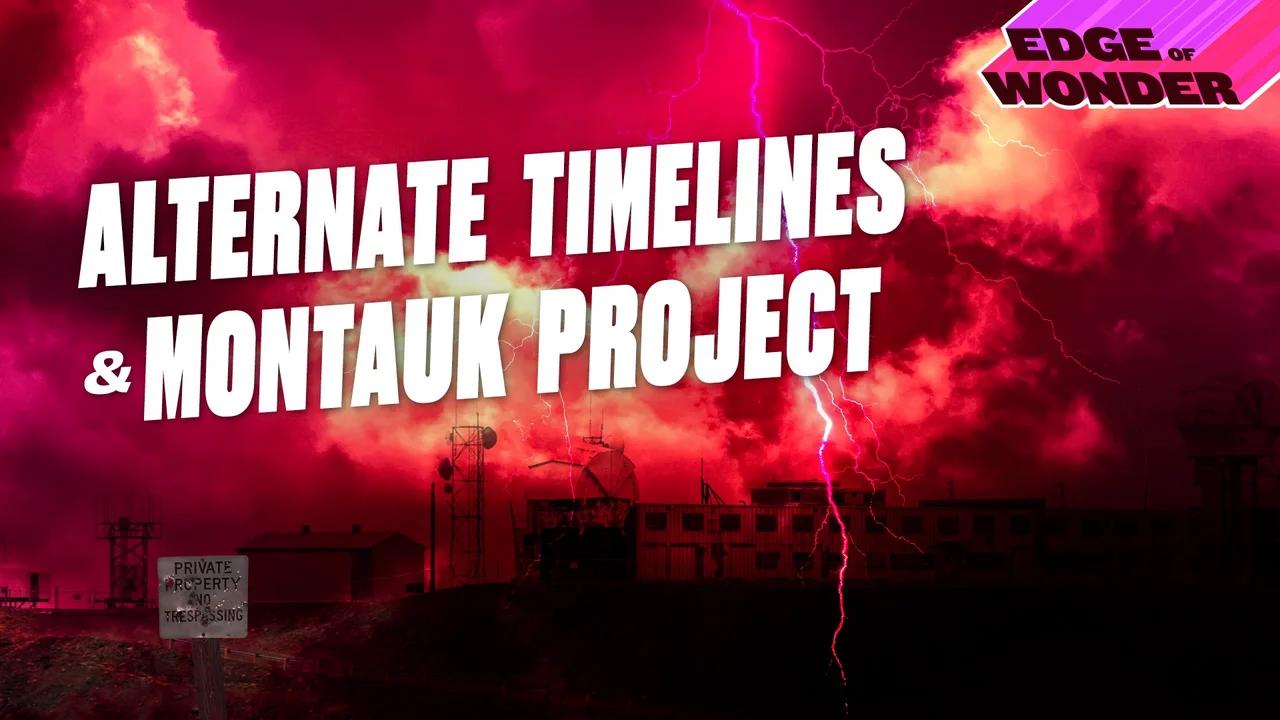 Document Reveals Alternate Timelines from Montauk Project [Edge of ...