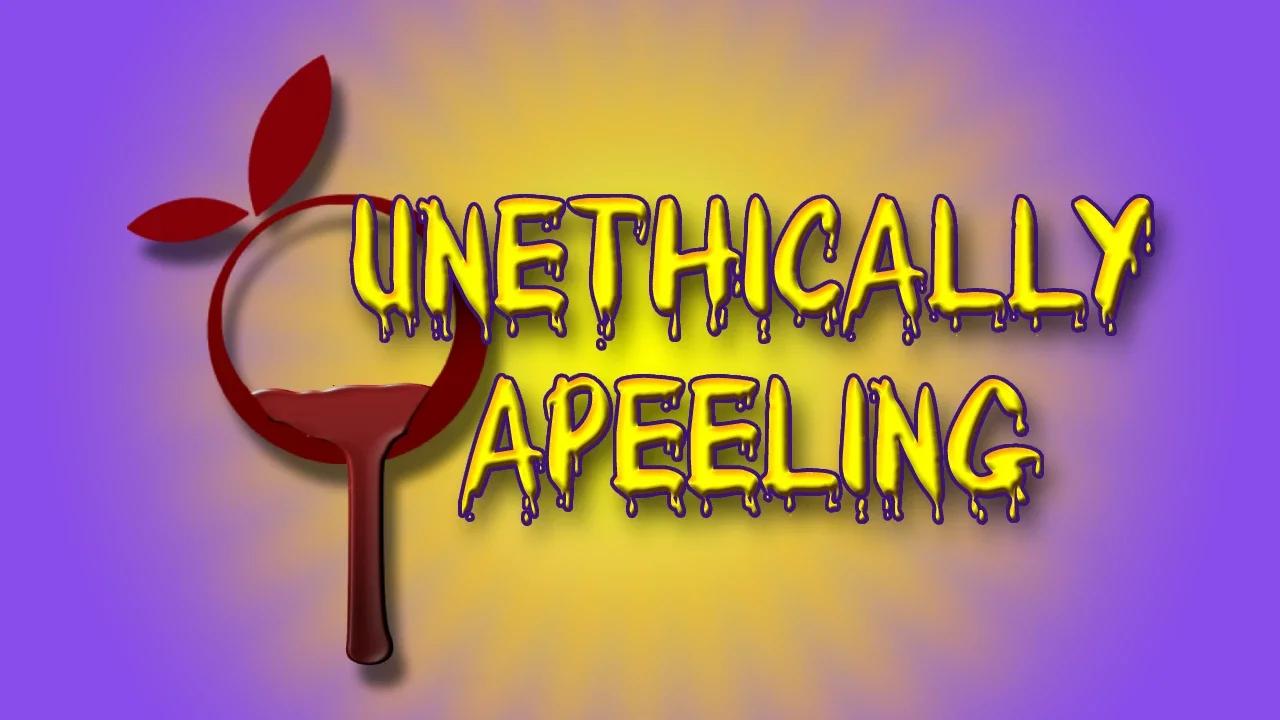 UnEthically Apeeling – The legal system makes unEthical things okay