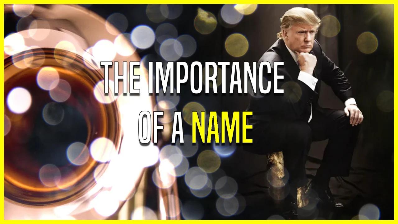 The Importance of a Name