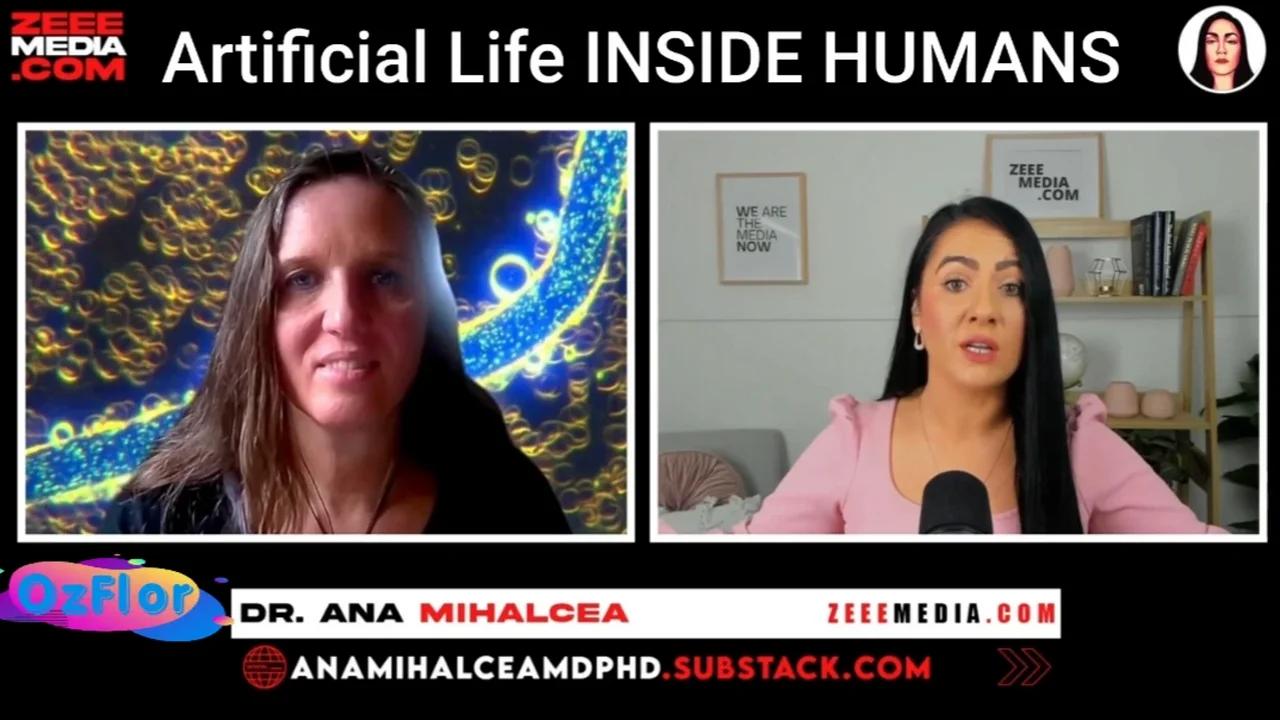 Maria Zeee with Dr Ana Mihalcea - They Have Put Artificial Life INSIDE HUMANS