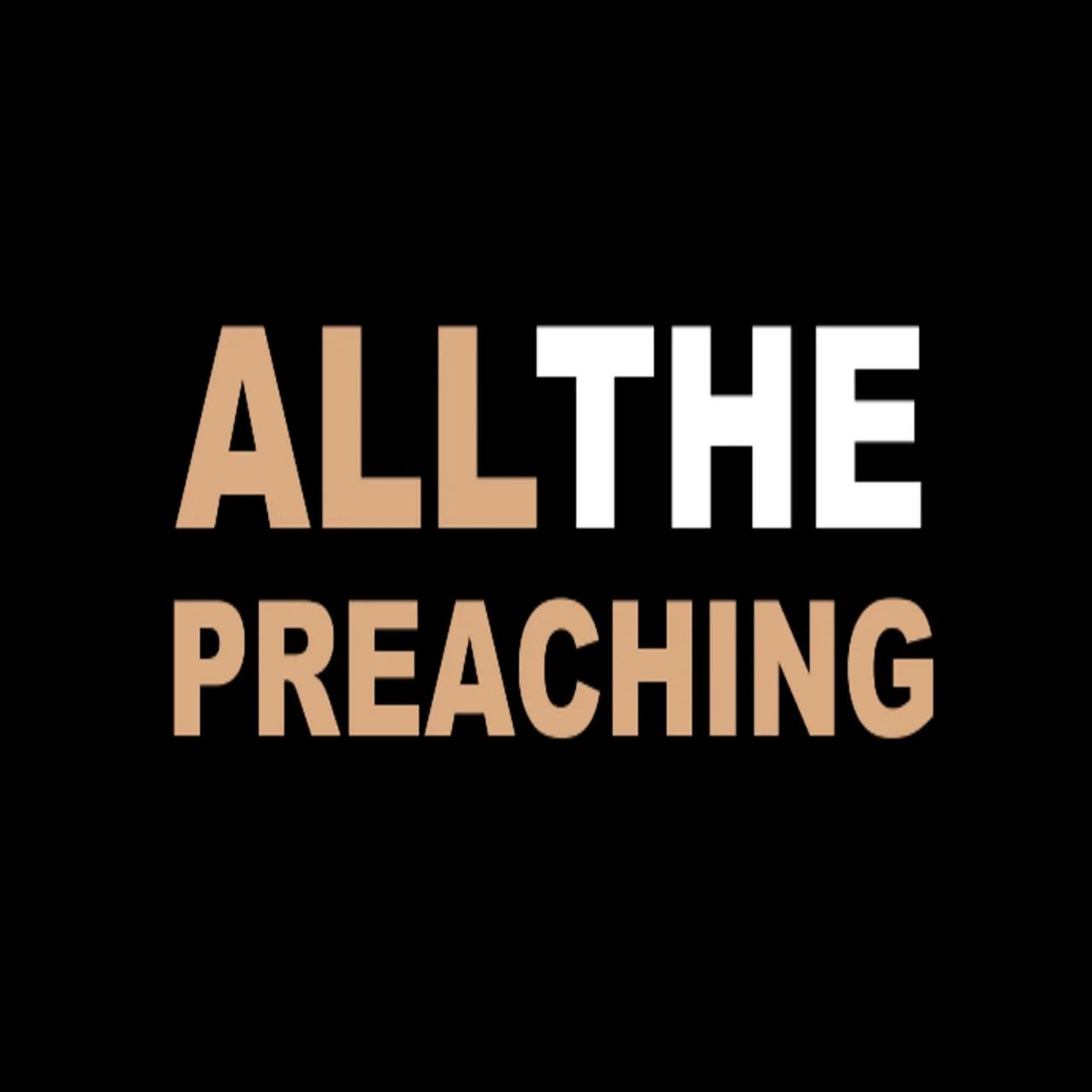 allthepreaching