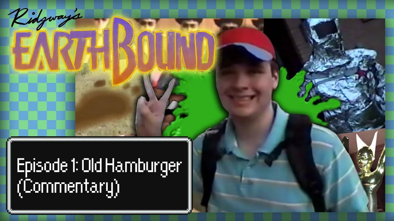Earthbound Episode 1: Old Hamburger (Commentary)