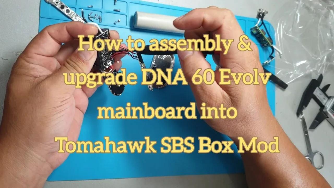How to assembly & upgrade DNA 60 Evolv Tomahawk SBS & Squonker box mod ...