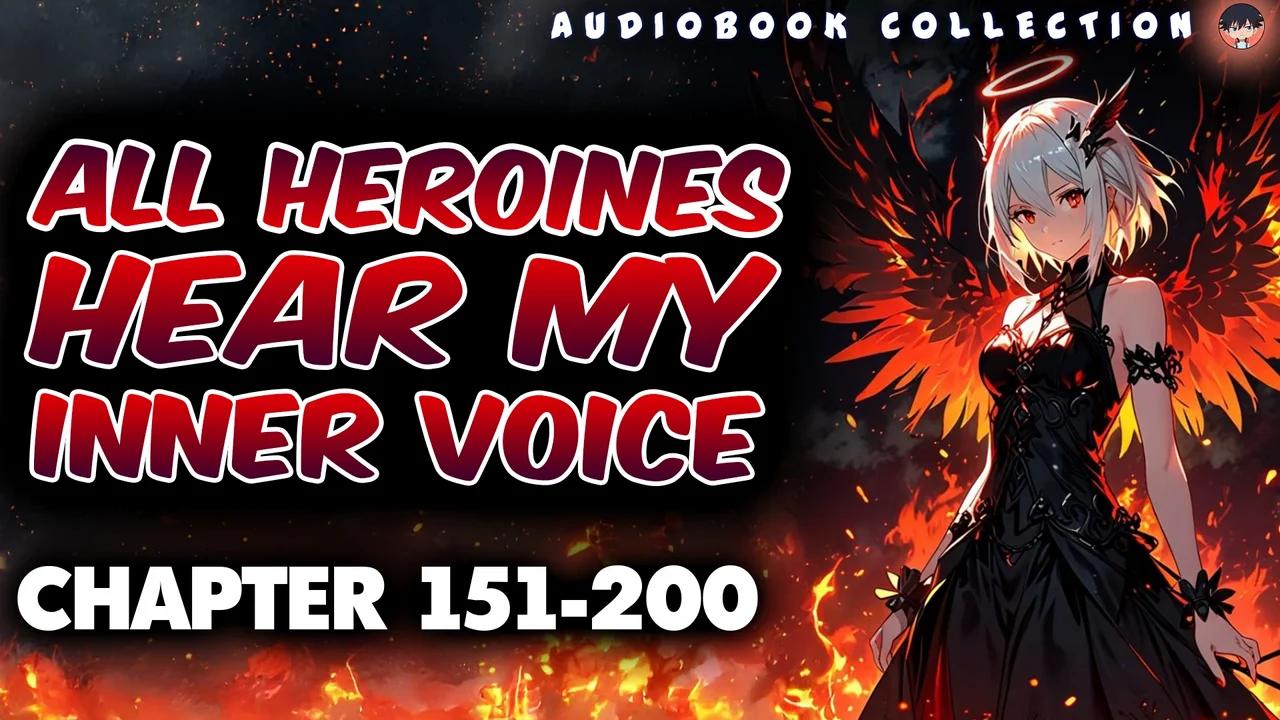 Inner Voice All Heroines Hear My Inner Voice Chapter 151-200