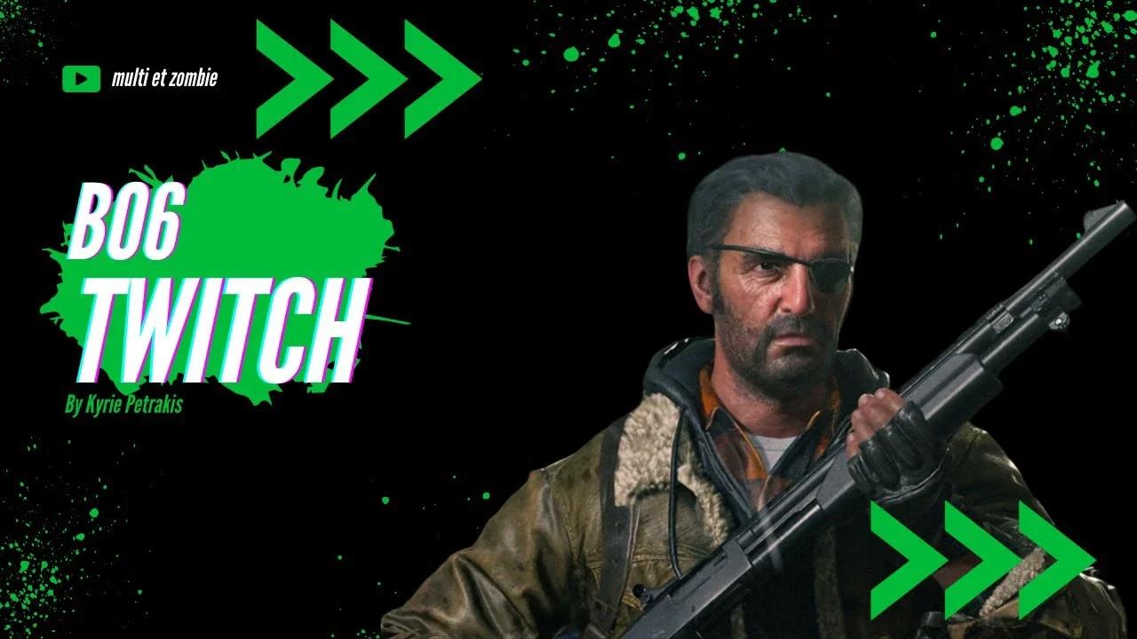 BO6 Rediffusion de Twitch 27_10_2024 sur BO6