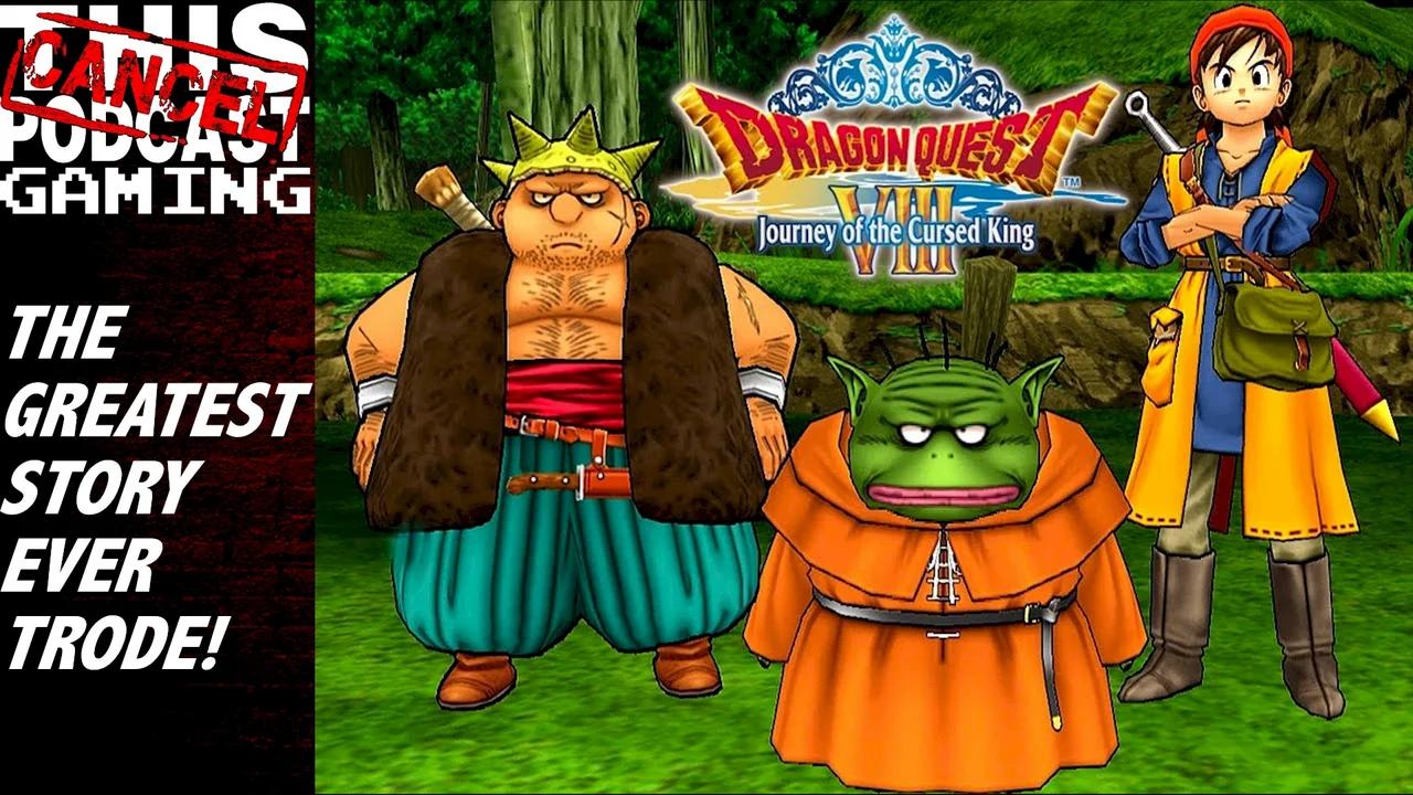 CTP Gaming - Dragon Quest VIII: Journey of the Cursed King! - The ...