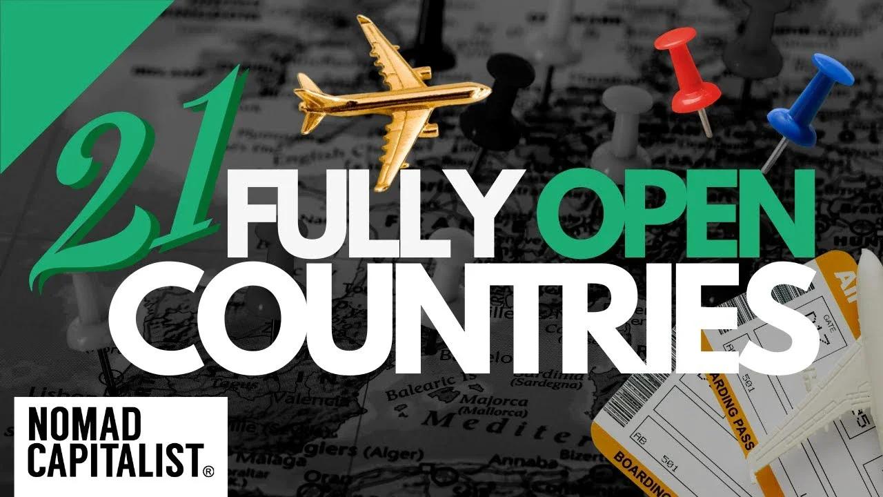 21 Fully Open Countries in April 2022
