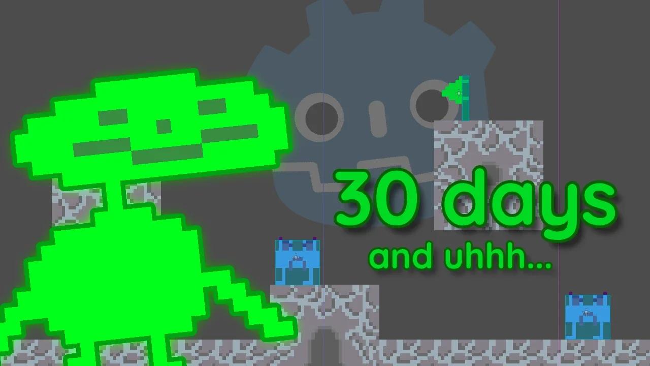Learning Godot In 30 Days Gone Wrong