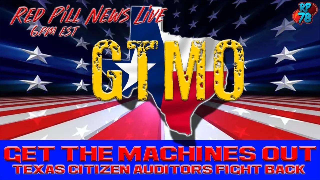 GTMO: Get The Machines Out! Texas Citizen Auditors Fight Back on Red ...