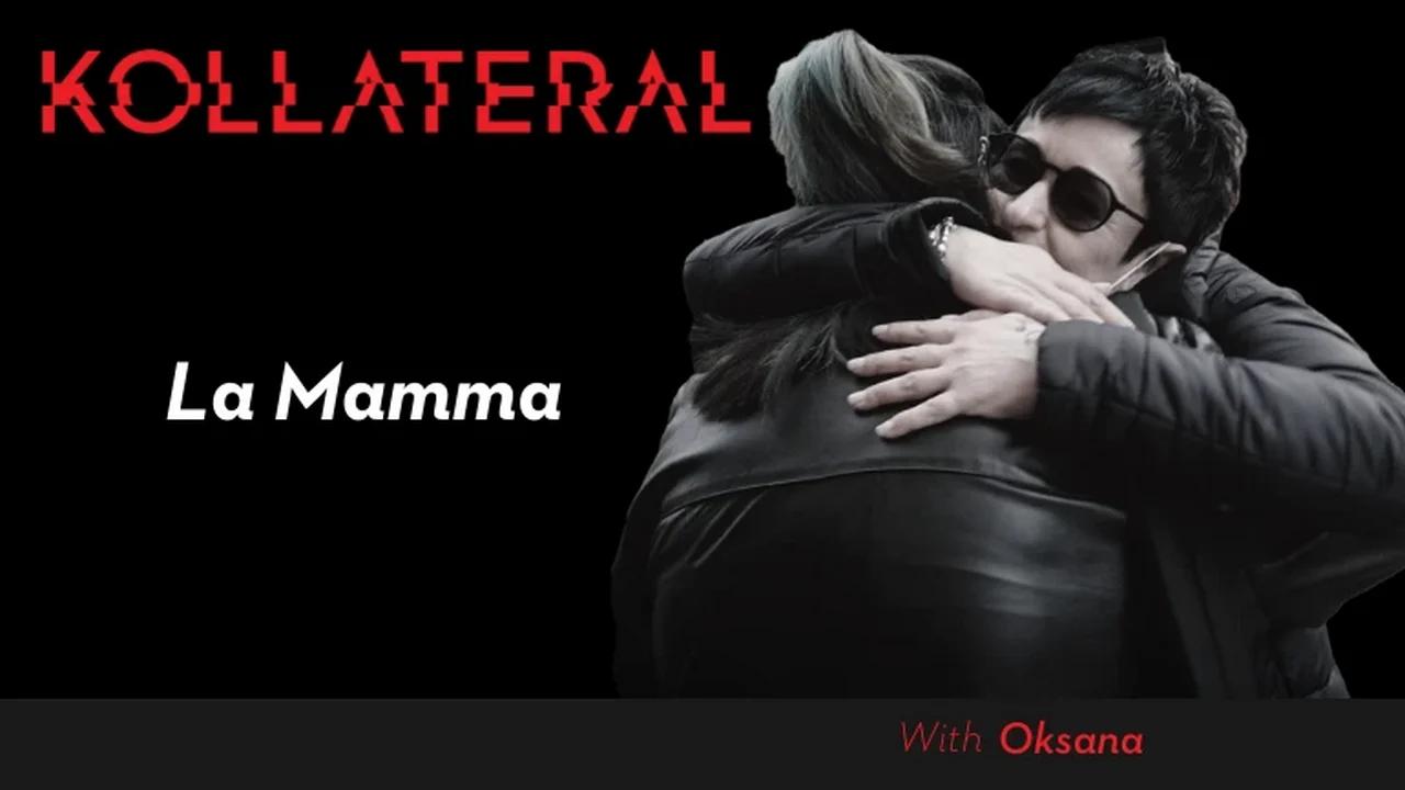 KOLLATERAL | La mamma