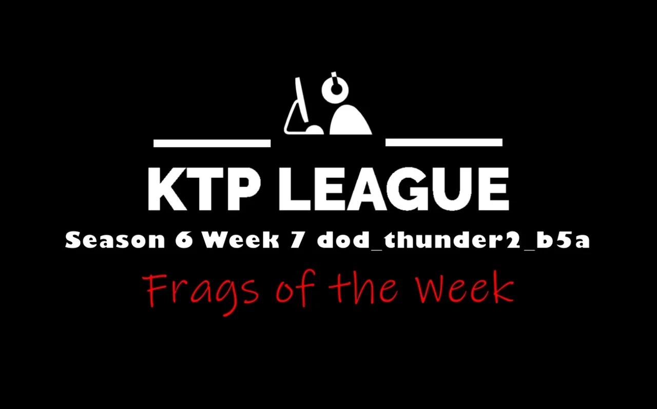 KTP Season 6 Week 7 dod_thunder2_b5a FOTW