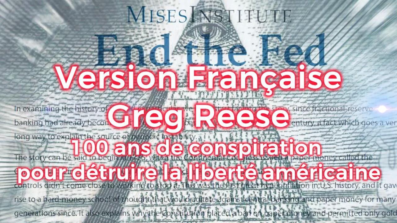 Greg Reese 100 ans de conspiration pour détruire la liberté américaine