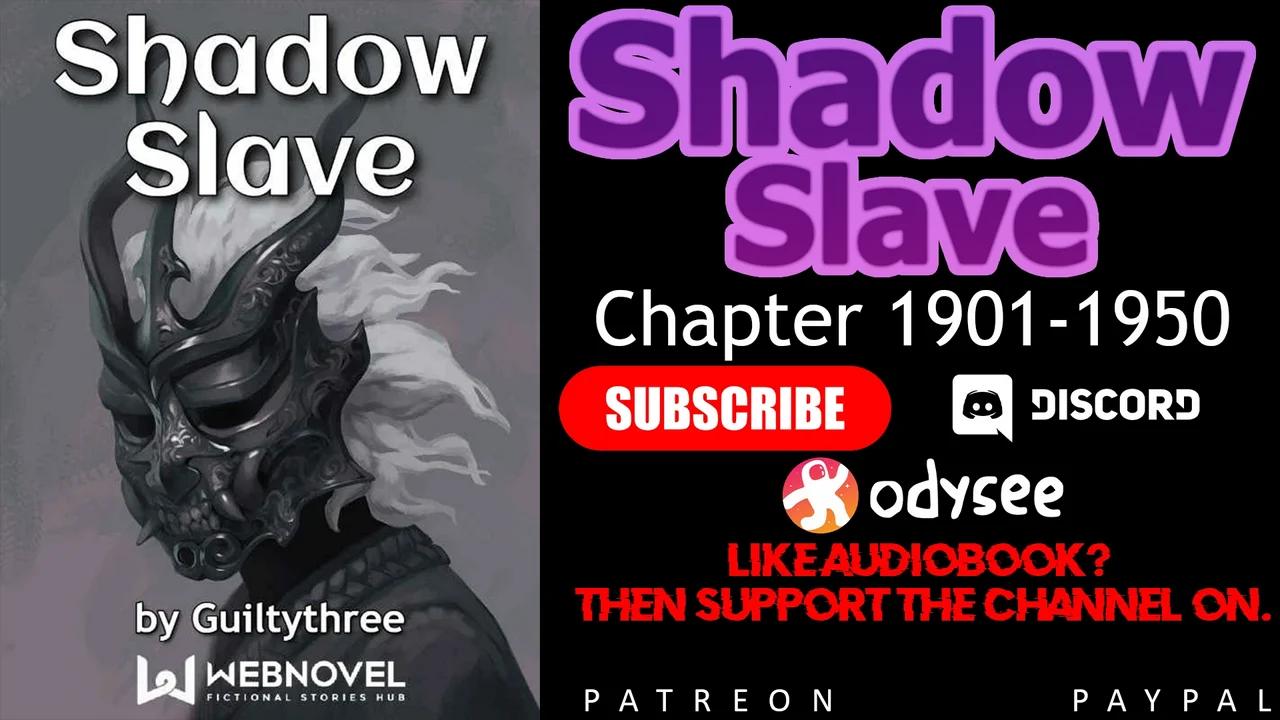 Shadow Slave chapter 1901-1950