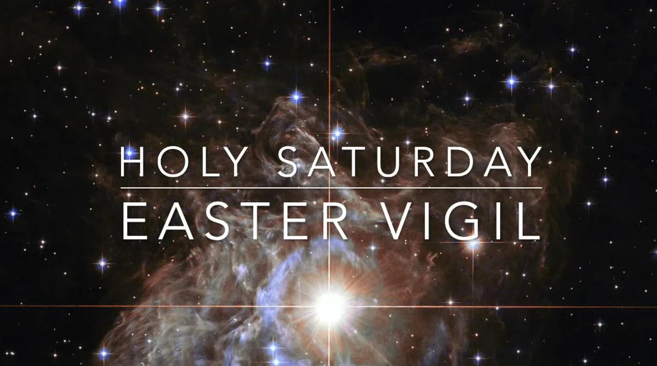 Holy Saturday Easter Vigil