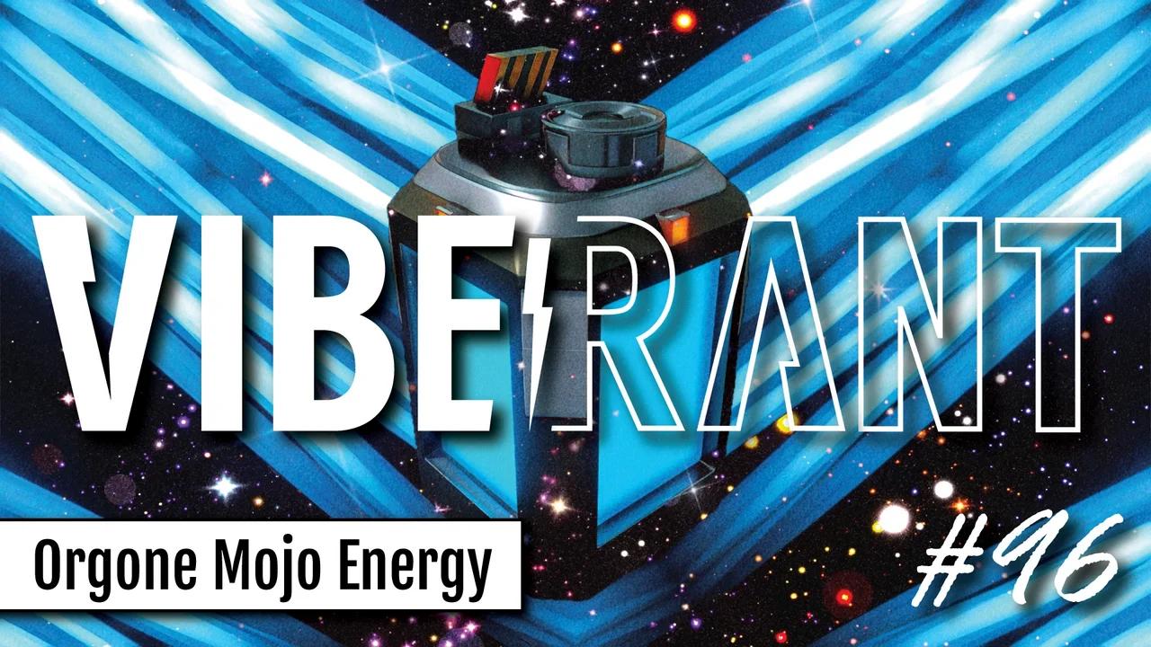 ElectrOrgone Mojo Energy Technology with Topher Gardner & Moshe Daniel | Vibe Rant Ep. 96