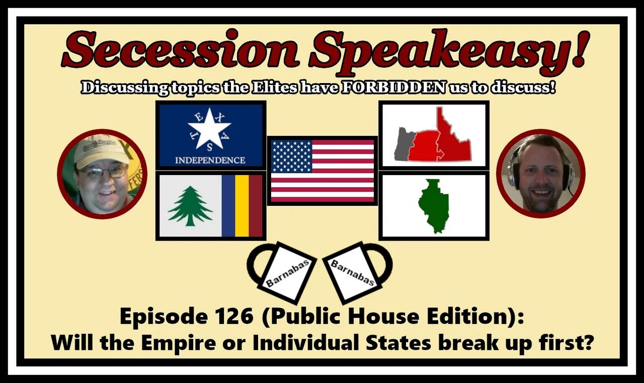 Secession Speakeasy #126 (Public House Edition): Will the Empire or ...