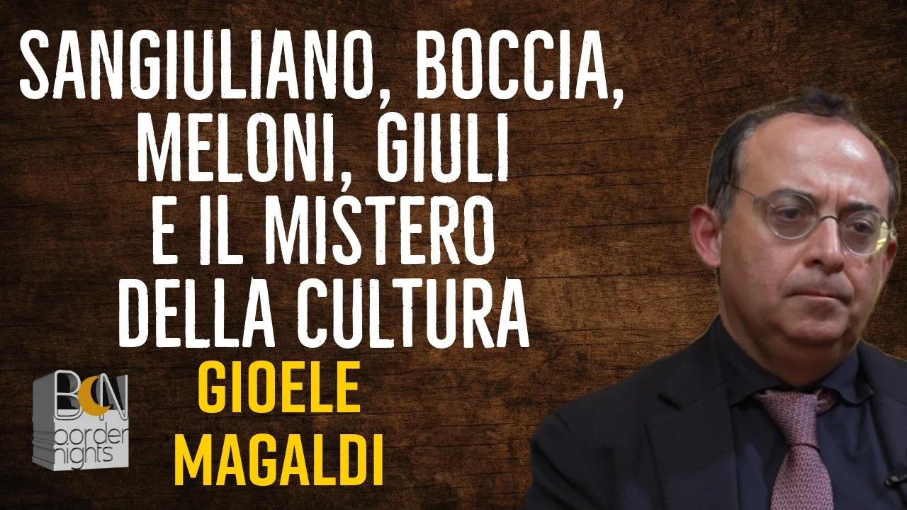 SANGIULIANO, BOCCIA, MELONI, GIULI E IL MISTERO DELLA CULTURA - GIOELE ...