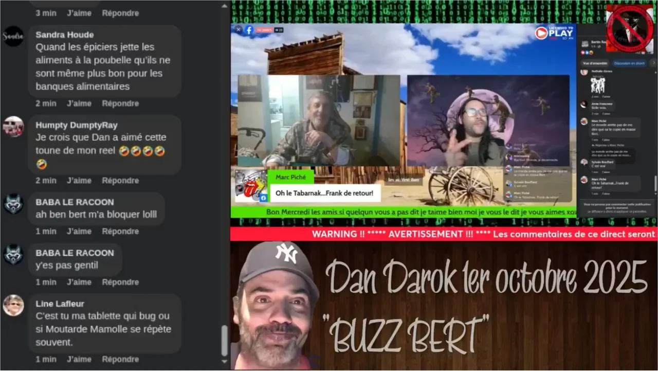 2025-10-01 Daniel Desrochers (Dan Darok): "BUZZ BERT"