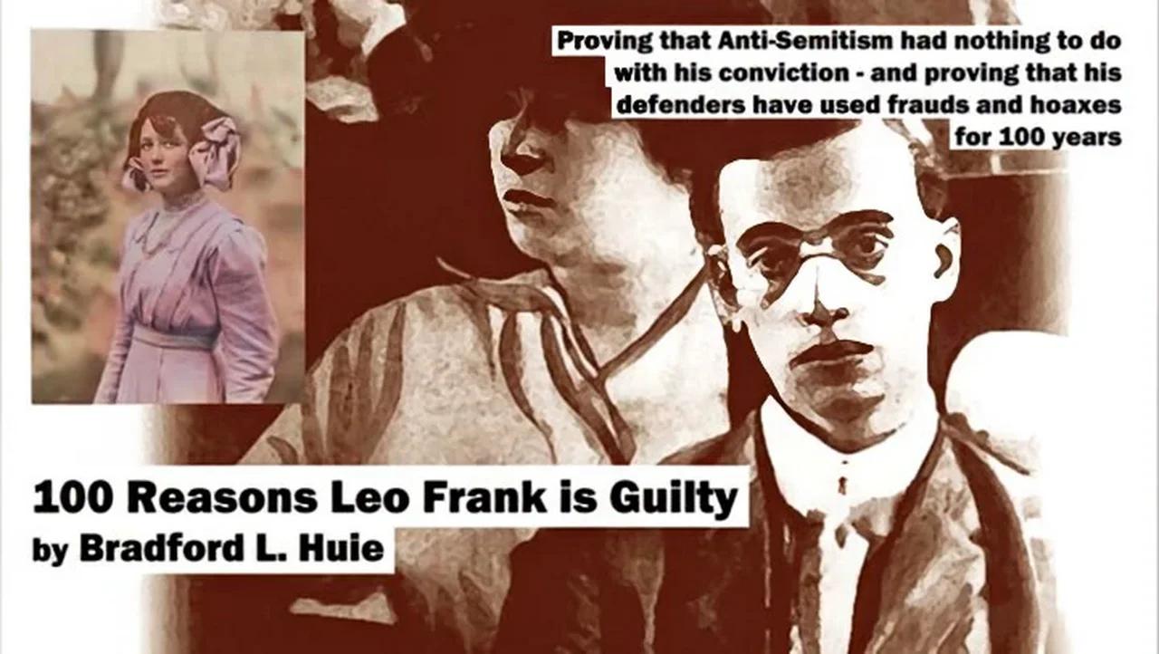 100 Reason's Leo Frank Is Guilty