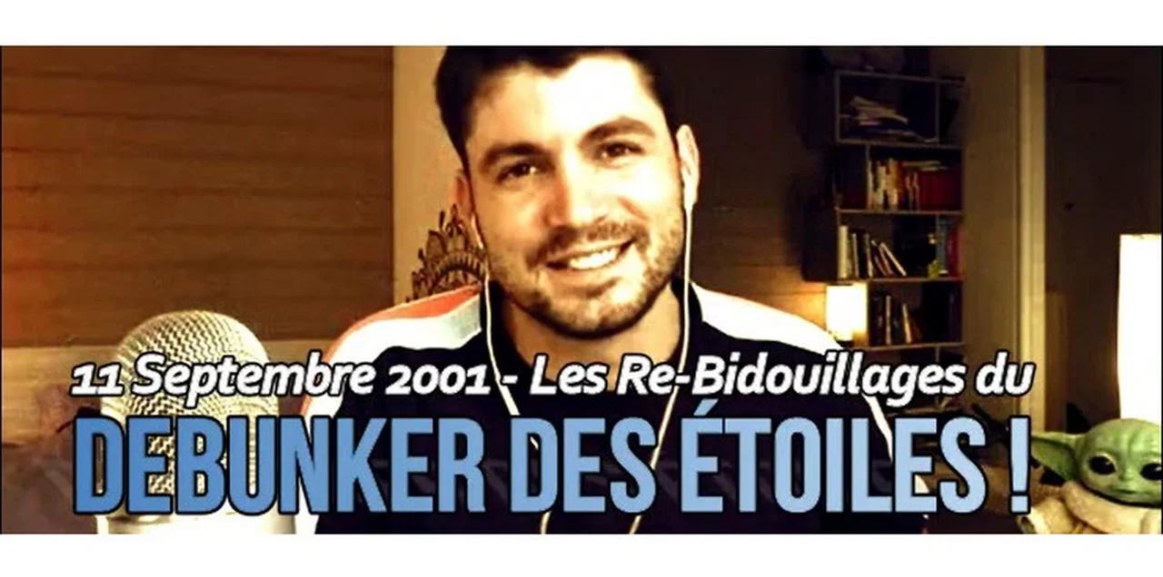 ADBK : 11 Septembre 2001 - Les Rebidouillages du Debunker des Etoiles ADBK : 11 Septembre 2001 - Les Rebidouillages du Debunker des Etoiles